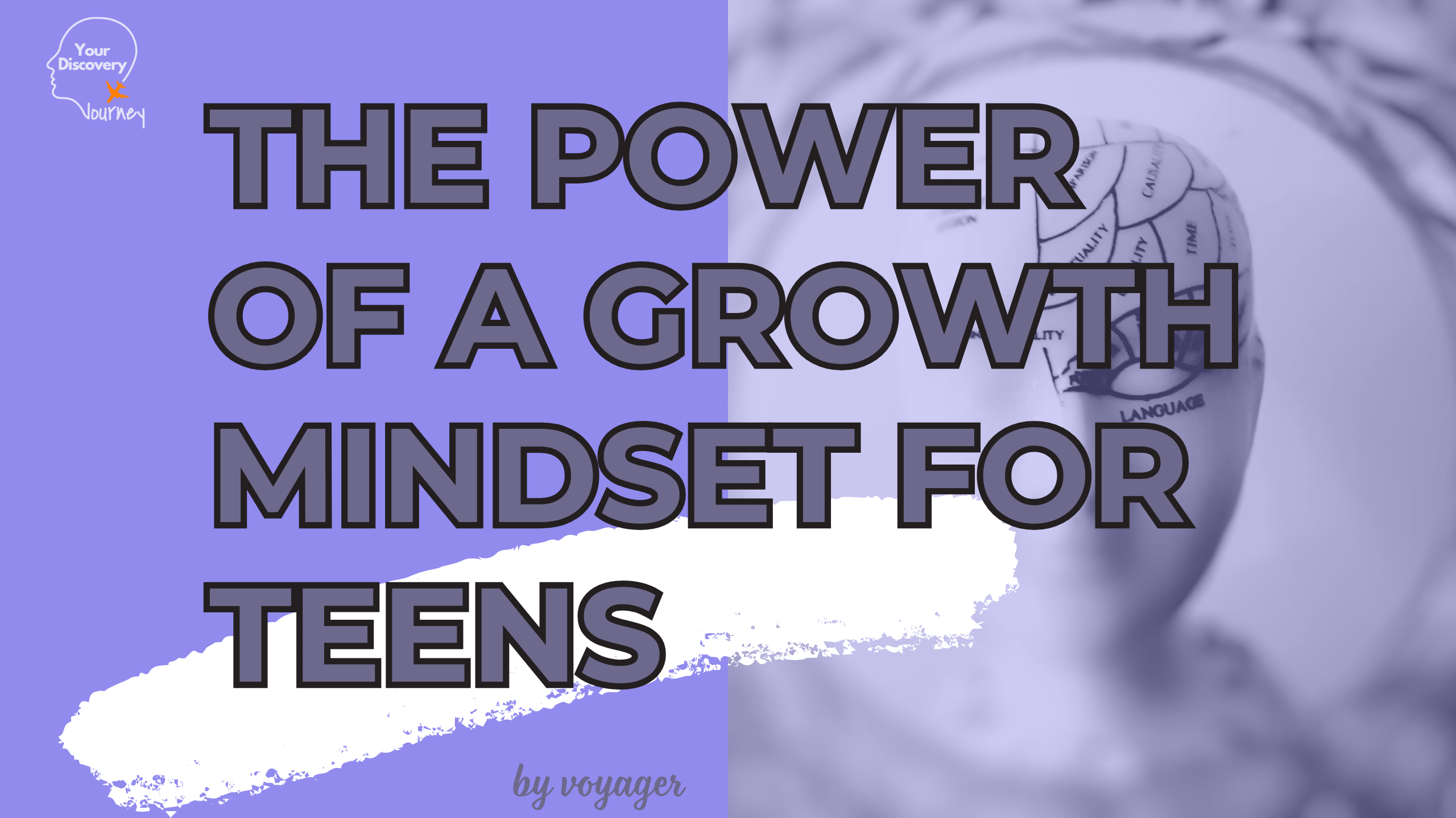 The Power of a Growth Mindset for Teens - yourdiscoveryjourney